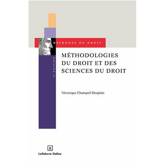 Méthodologies du droit et des sciences du droit 4ème édition - Dernier ...