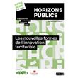 Les nouvelles formes de l'innovation territoriale Horizons publics hors ...