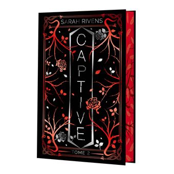 Captive - ed.collector - Captive tome 2 - Edition Collector - Sarah Rivens - relié - Achat Livre ...
