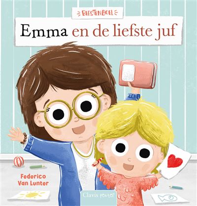 Beestenboel - EMMA EN DE BESTE JUF - Federico Van Lunter - cartonné ...