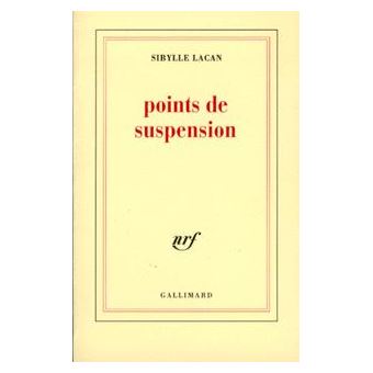 Points de suspension - broché - Sibylle Lacan - Achat Livre | fnac