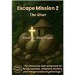 Escape Mission 2 - The River - ebook (ePub) - Katelin A. Knightingale ...