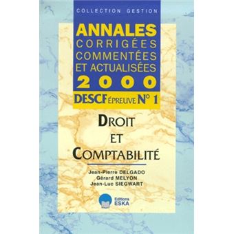 Droit comptabilite descf 1 2001 Annales corrigées et commentées - DECF ...