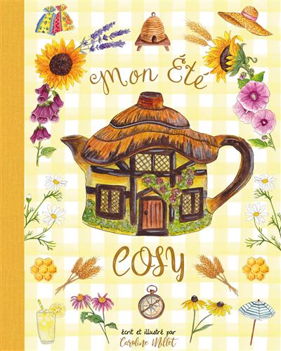 Mon ete cosy - relié - Caroline Millet - Achat Livre | fnac