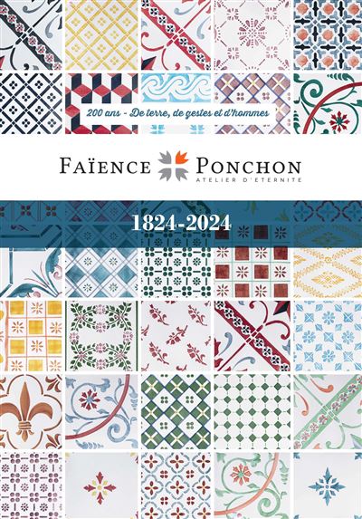 Faïence Ponchon : 200 ans - De terre, de gestes et d'hommes - broché ...