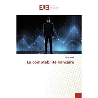 La comptabilité bancaire - broché - Amal Messi - Achat Livre | fnac