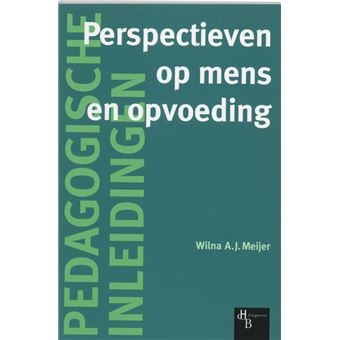 Pedagogische inleidingen - Perspectieven op mens en opvoeding - W.A.J. Meijer - broché - Achat ...