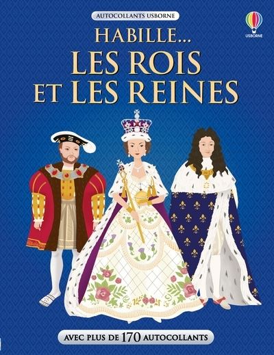 Habille... Les rois et les reines - broché - Anne Millard, Ruth ...