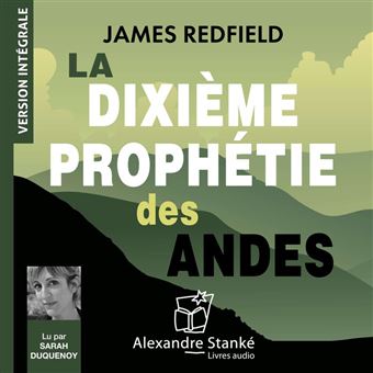 La dixième prophétie des Andes Version intégrale - Livre audio - James ...