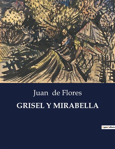 Grisel y mirabella . - broché - Juan De Flores - Achat Livre | fnac