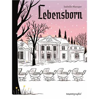 Lebensborn Sélection prix BD Fnac France Inter 2025 - cartonné ...