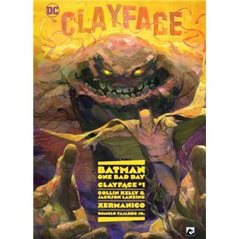 Batman One Bad Day - Tome 7 - BATMAN ONE BAD DAY - 07: CLAYFACE ...