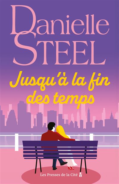 Jusqu'à la fin des temps - broché - Danielle Steel, Caroline Bouet ...