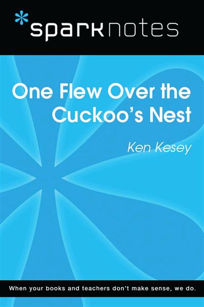 Sparknotes One Flew Over The Cuckoo S Nest