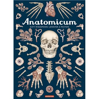 Encyclopedium - Anatomicum - cartonné - Katy Wiedemann, Jennifer Z ...