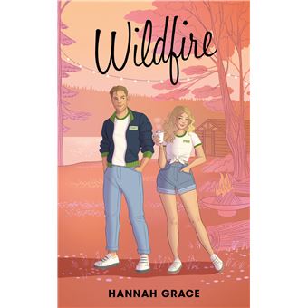 Maple Hills - Après Icebreaker - Wildfire - Maple Hills Tome 2 - Hannah ...