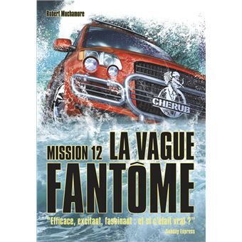 Cherub - Grand format Tome 12 - Cherub - Mission 12 : La vague fantôme - Robert Muchamore ...