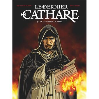 Le dernier Cathare - Le jugement de Dieu Tome 03 - Le Dernier Cathare ...
