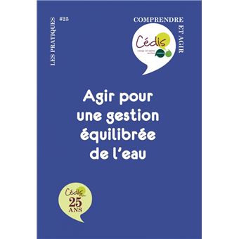 Agir pour une gestion équilibrée de l'eau - broché - Florence Denier ...