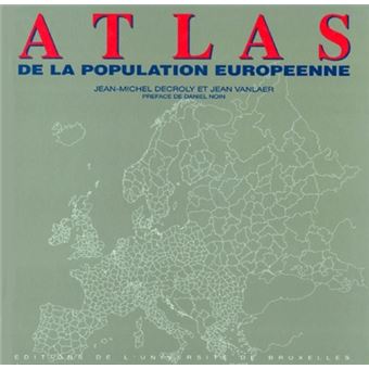 Atlas de la population europeenne - relié - DECROLY/VAN LAE - Achat ...