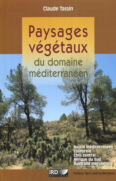 Paysages végétaux du domaine méditerranéen Bassin méditerranéen ...