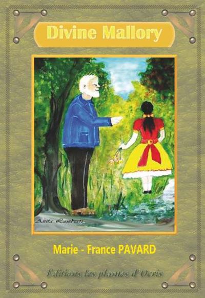 Divine Mallory - roman de Marie France Pavard - broché - Marie France ...