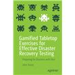 Gamified Tabletop Exercises for Effective Disaster Recovery Testing ...