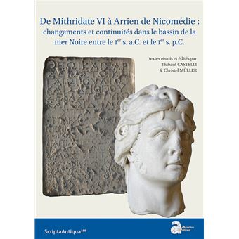 De Mithridate VI à Arrien de Nicomédie : changements et continuités ...