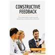 Constructive Feedback The essentials of giving and receiving ...