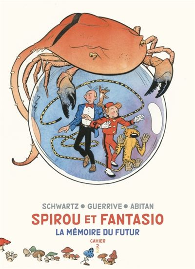 Spirou Et Fantasio - Spirou et Fantasio - Cahiers - La mémoire du futur ...
