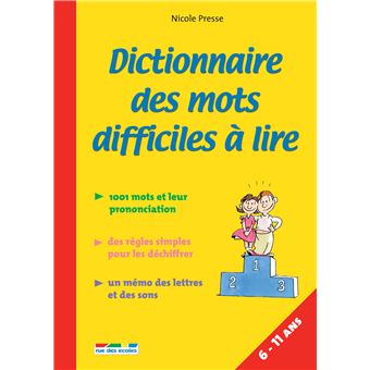 Dictionnaire des mots difficiles à lire - broché - Nicole Presse ...