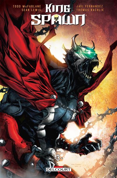King Spawn - King Spawn T03 - Todd McFarlane, Sean Lewis, Javi Fernandez - cartonné - Achat ...