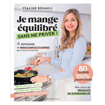 Je mange équilibré sans me priver ! 4 semaines de menus simples et ...