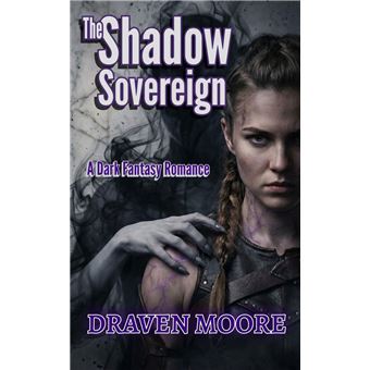 The Shadow Sovereign A Dark Fantasy Romance - ebook (ePub) - Draven ...