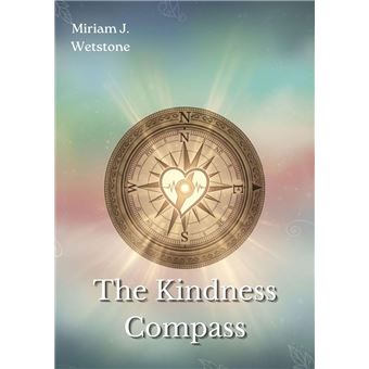 The Kindness Compass - ebook (ePub) - Miriam J. Wetstone - Achat ebook ...