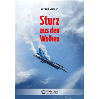 Sturz aus den Wolken - ebook (ePub) - Jürgen Leskien - Achat ebook ...