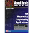 Visual basic 5.0, 6.0, vba, .net, 2005 for electronics engineering ...