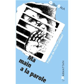 Ma main a la parole - broché - Gilles Sala - Achat Livre | fnac
