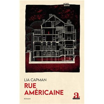Rue Américaine - broché - Lia Capman - Achat Livre ou ebook | fnac