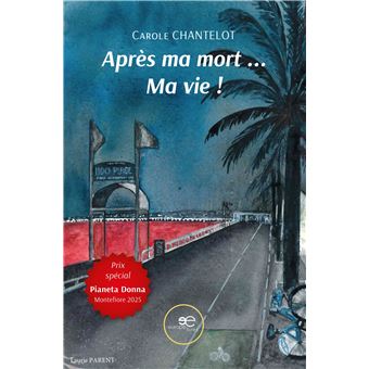 Après ma mort ... ma vie ! - broché - Carole Chantelot - Achat Livre ou ...