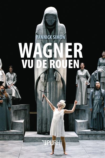 Wagner vu de rouen - broché - Yannick Simon - Achat Livre | fnac