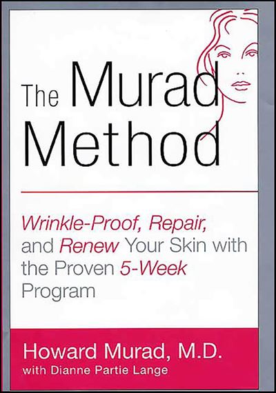 The Murad Method Wrinkle-Proof, Repair, and Renew Your Skin with the ...