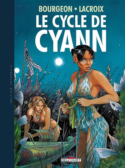 Le cycle de Cyann - L'intégrale sous coffret - Le Cycle de Cyann ...