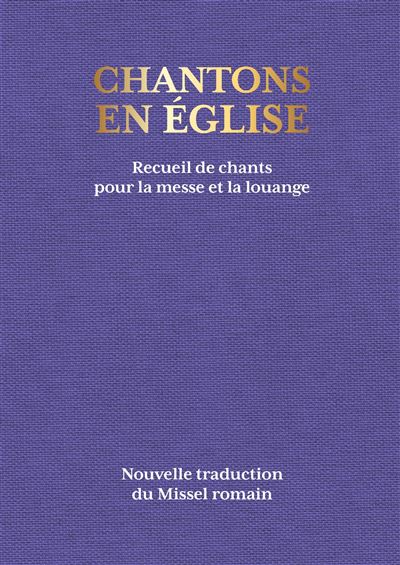 Chantons en Église - 1000 chants pour la messe et la louange Recueil de ...
