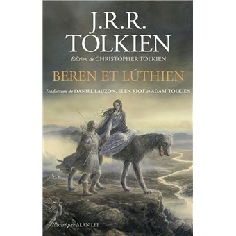 Le Seigneur des anneaux - Édition reliée - Beren et Lúthien - J.R.R ...