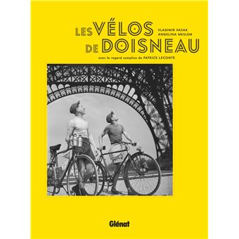 Les vélos de Doisneau - cartonné - Vladimir Vasak, Patrice Leconte ...