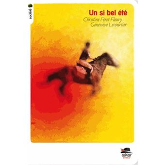 Un si bel ete - Poche - Christine Féret-Fleury - Achat Livre | fnac
