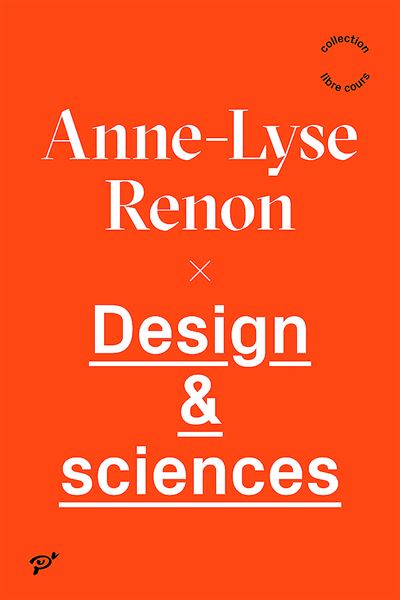 Design & sciences - broché - Anne-Lyse Renon - Achat Livre ou ebook | fnac