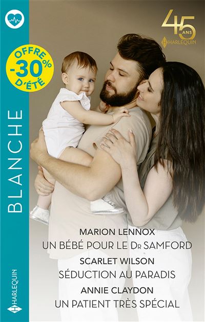 Un bébé pour le Dr Samford - Séduction au paradis - Un patient très ...