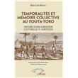 Temporalités et mémoire collective au Fouta-Toro Histoire d'une ...